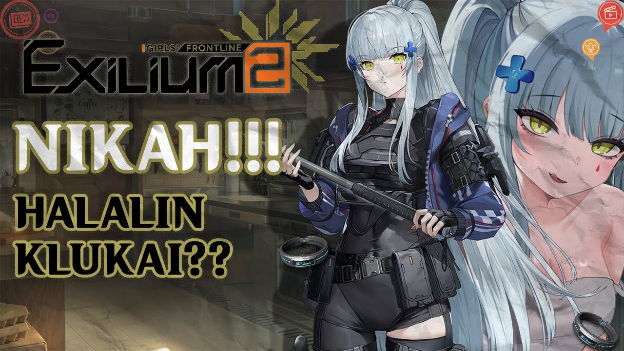 PROSESI NIKAH KLUKAI I GIRLS' FRONTLINE 2: EXILIUM - YouTube