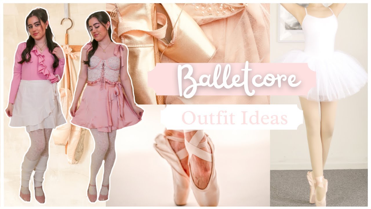 Balletcore Outfit Ideas - YouTube