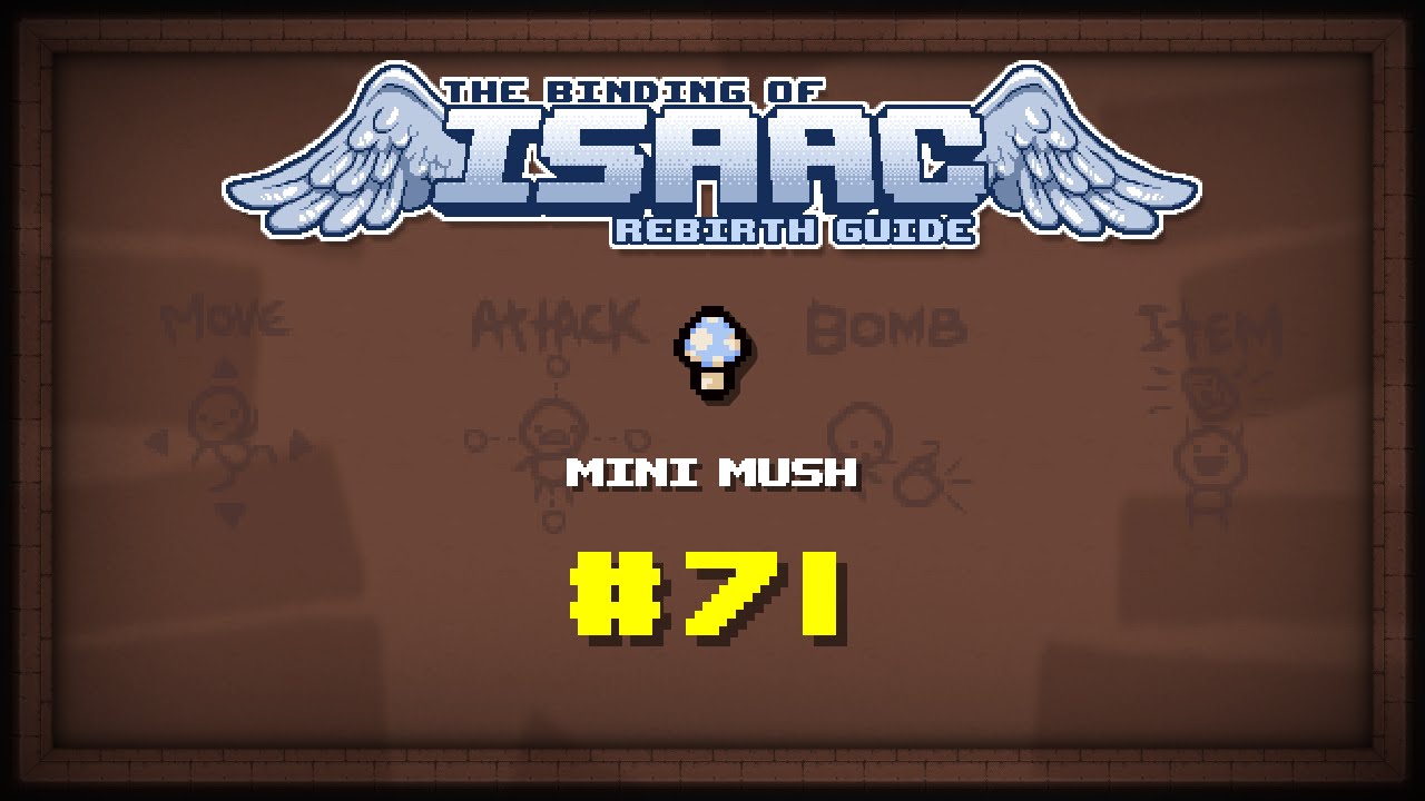 Binding of Isaac: Rebirth Item guide - Mini Mush - YouTube