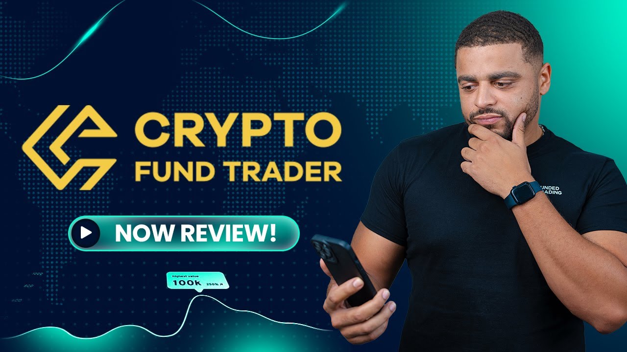 Crypto Fund Trader Review: Breaking New Grounds in Prop Trading - YouTube