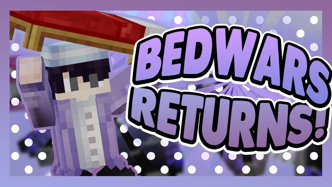 BEDWARS RETURNS! | Minecraft Bedwars - YouTube