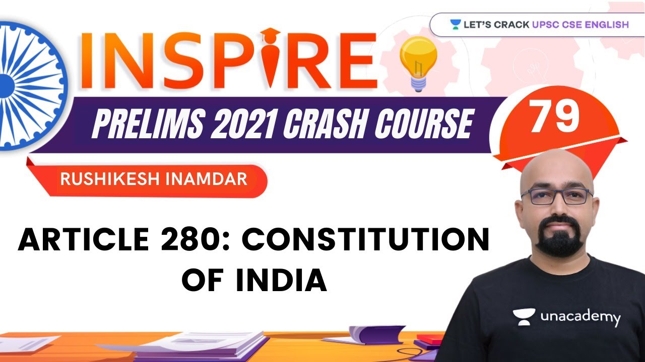 Inspire | UPSC CSE/IAS Prelims 2021 | Article 280 : Constitution of ...