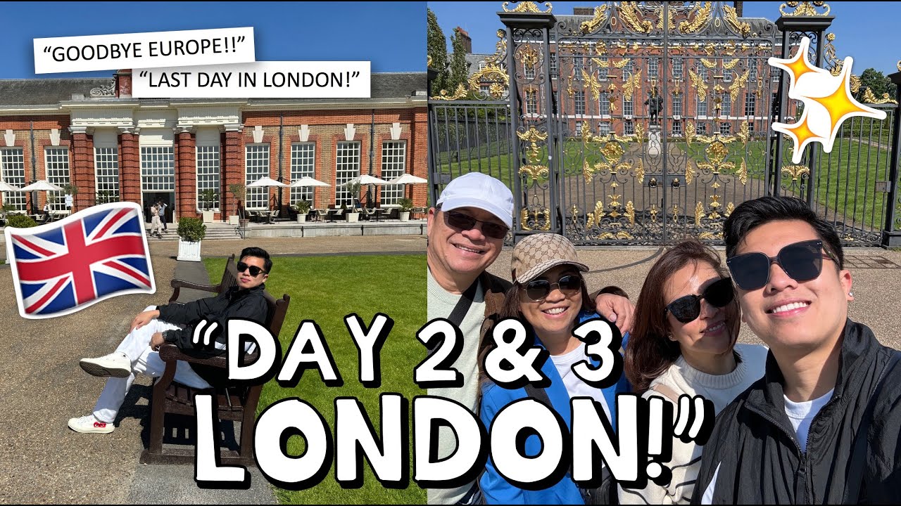 (LONDON DAY 2&3 🇬🇧) "GOODBYE EUROPE!!" 😭 (I DID IT!!) 👏🏻 | Kimpoy ...