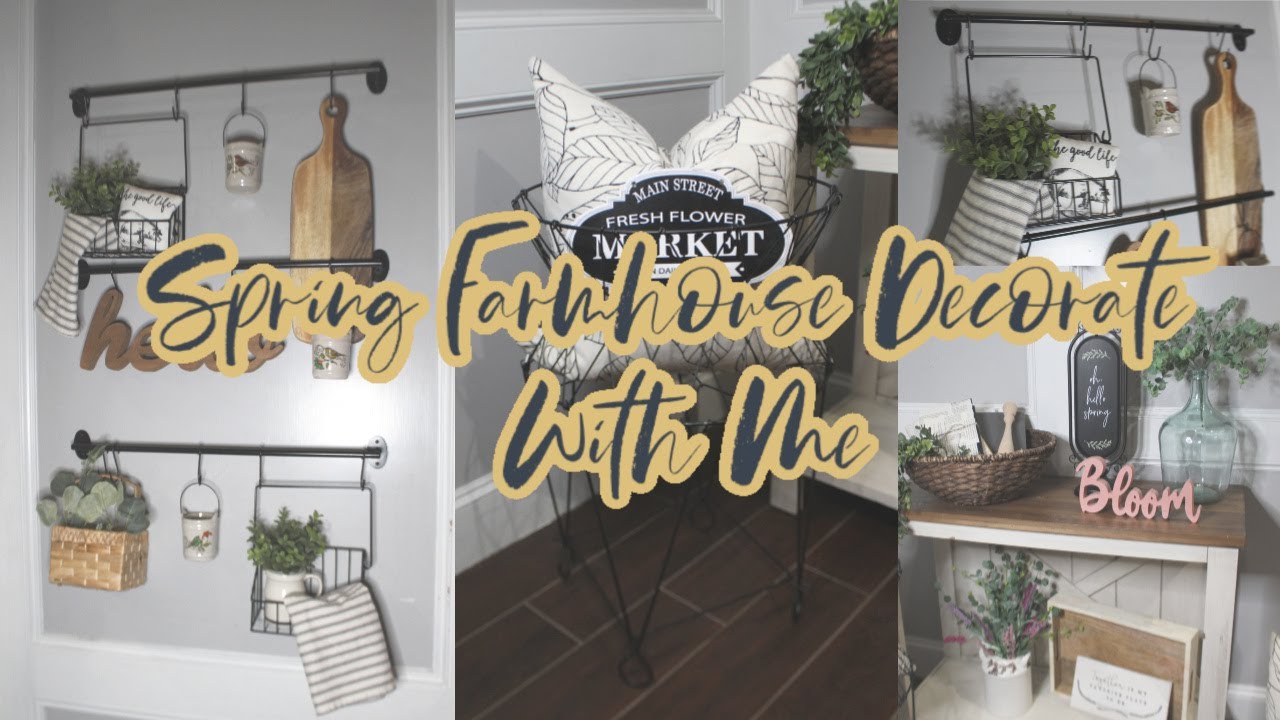 SPRING FARMHOUSE DECORATE WITH ME | FARMHOUSE DECORATING IDEAS | AMAZON ...