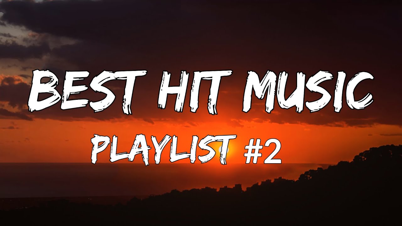 Best Hit Music Playlist Lyrics TOP Best Songs 2 YouTube best-hit-music-playlist-lyrics-top-best-songs-2-youtube