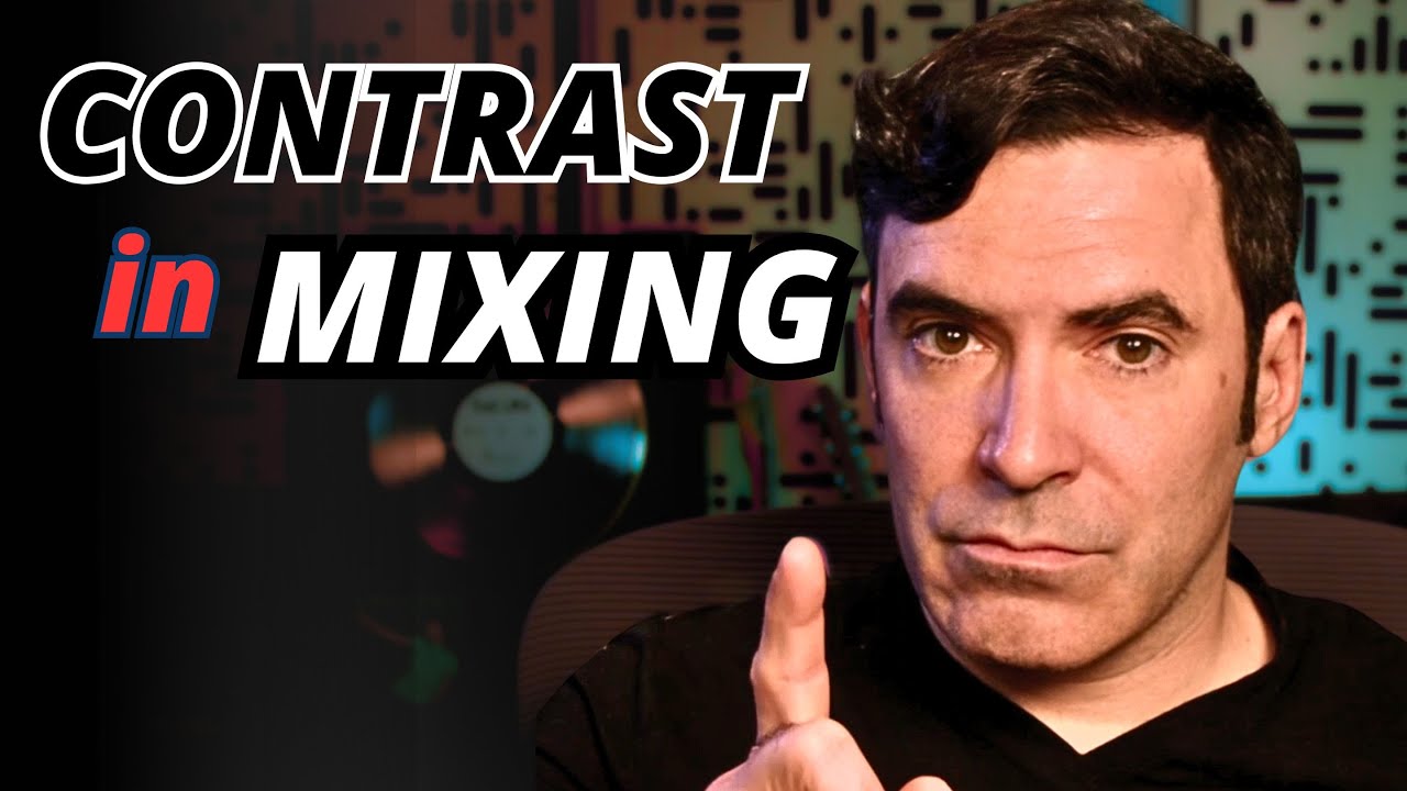 Picking Winners: The Art of Mixing with Contrast - YouTube