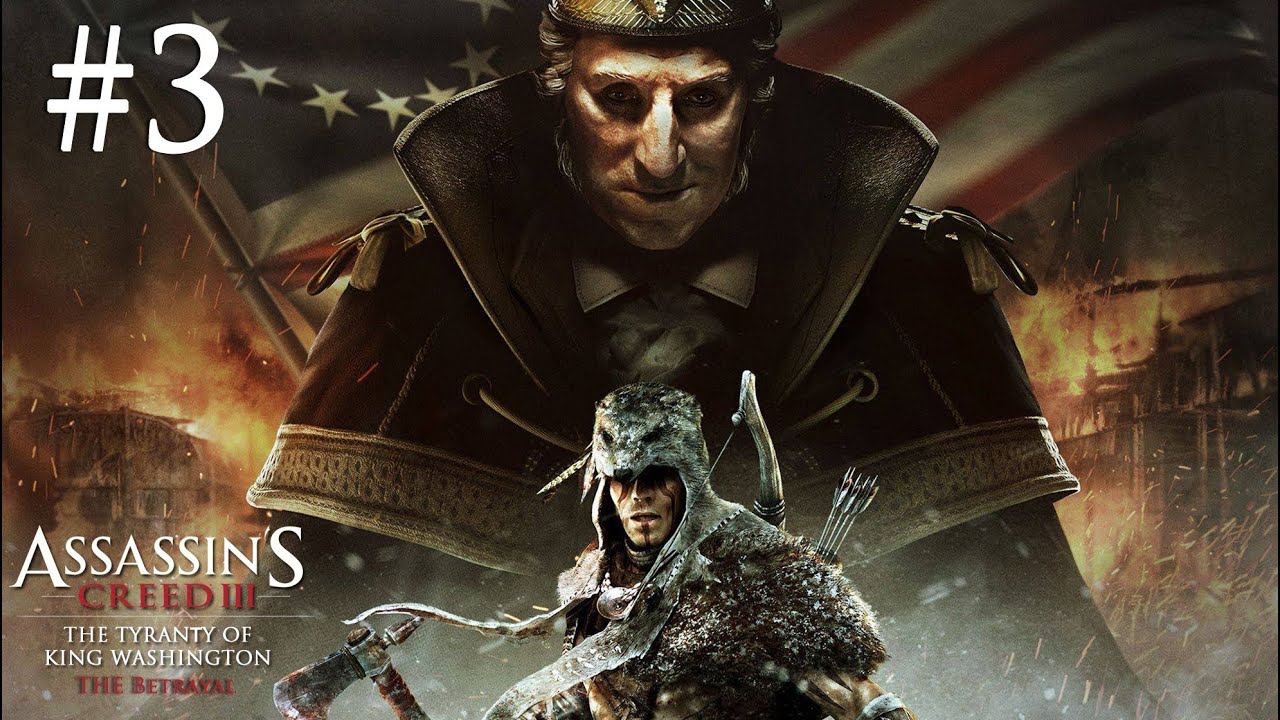 Assassin's Creed III - The Tyranny Of King Washington - Episode 2: The ...