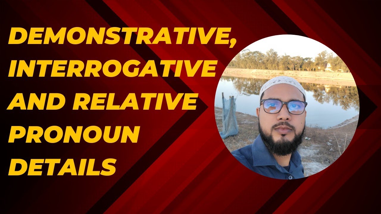 Demonstrative, Interrogative and Relative Pronoun - YouTube