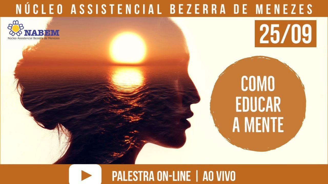 Como educar a mente. Palestra Virtual NABEM - YouTube
