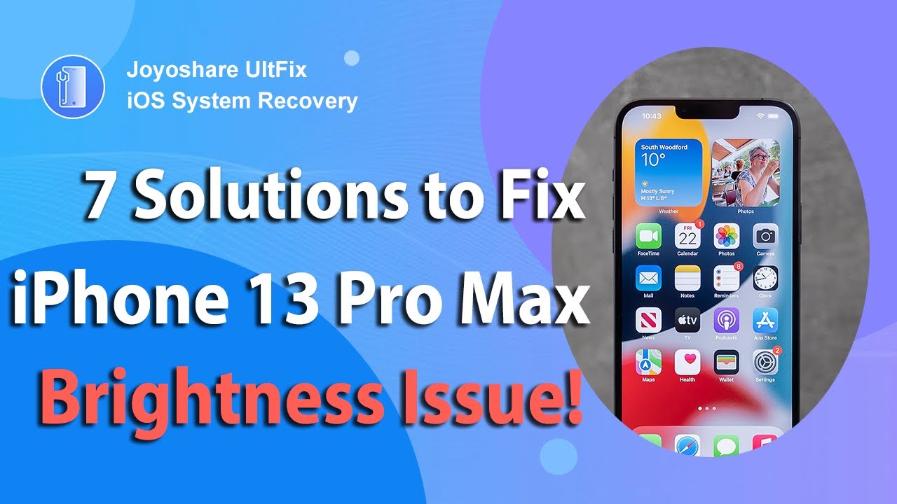 7 Solutions to Fix iPhone 13 Pro Max Brightness Issue! - YouTube