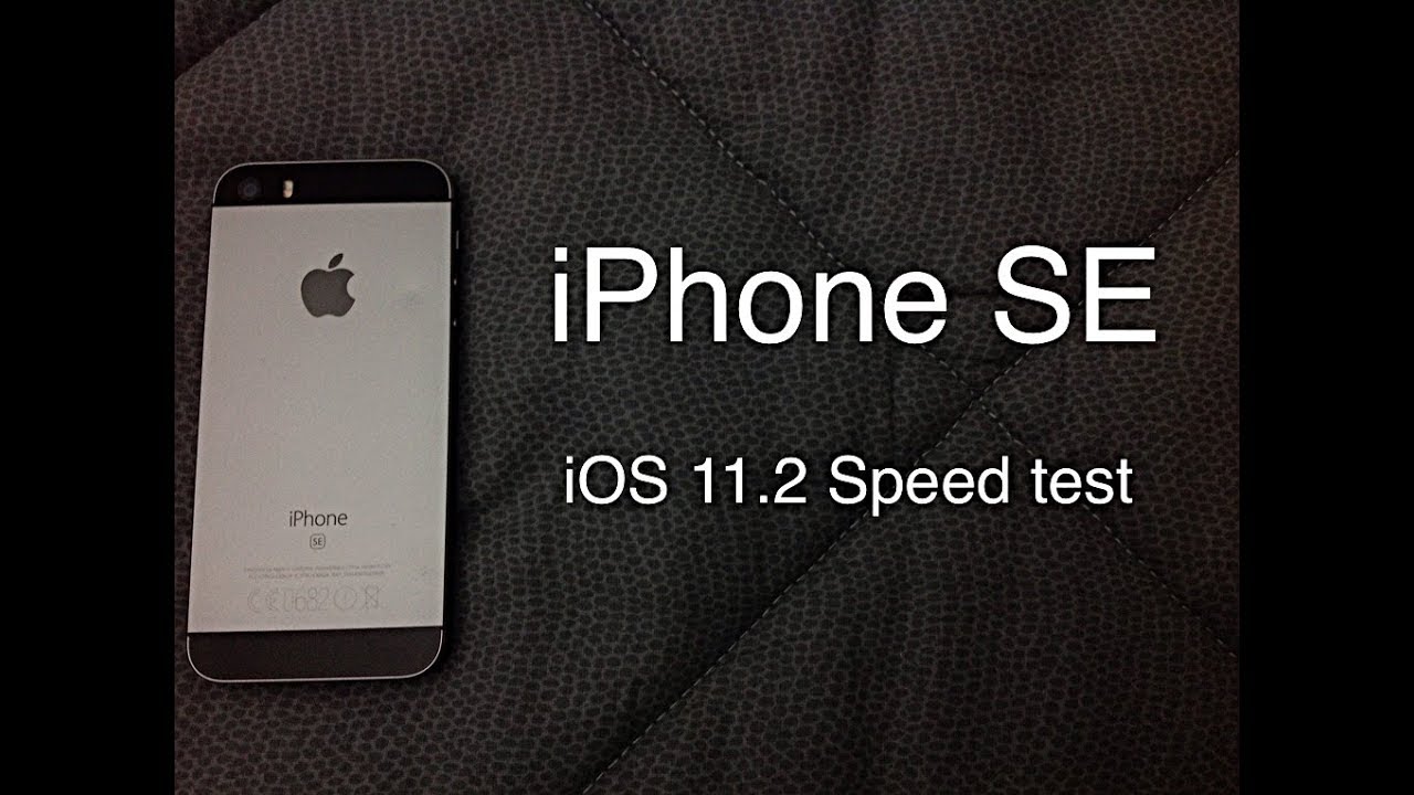 iPhone SE - iOS 11 speed test - YouTube