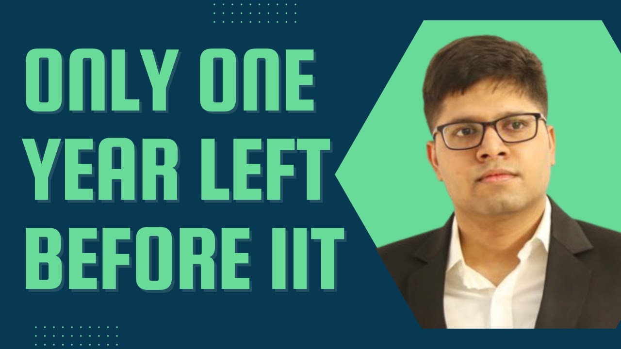 Class 12: Last Chapter of IIT Dream - YouTube