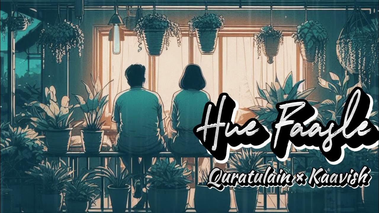 Faasle | by Kaavish and Quratulain Balouch | Urdu song - YouTube