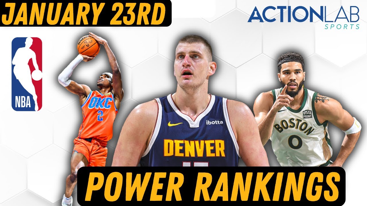 NBA POWER RANKINGS, JANUARY 23RD - YouTube