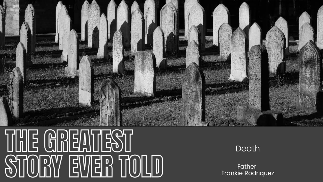 The Greatest Story Ever Told Part 69: Death - YouTube
