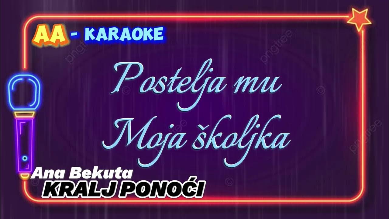 Ana Bekuta - Kralj ponoći KARAOKE - YouTube