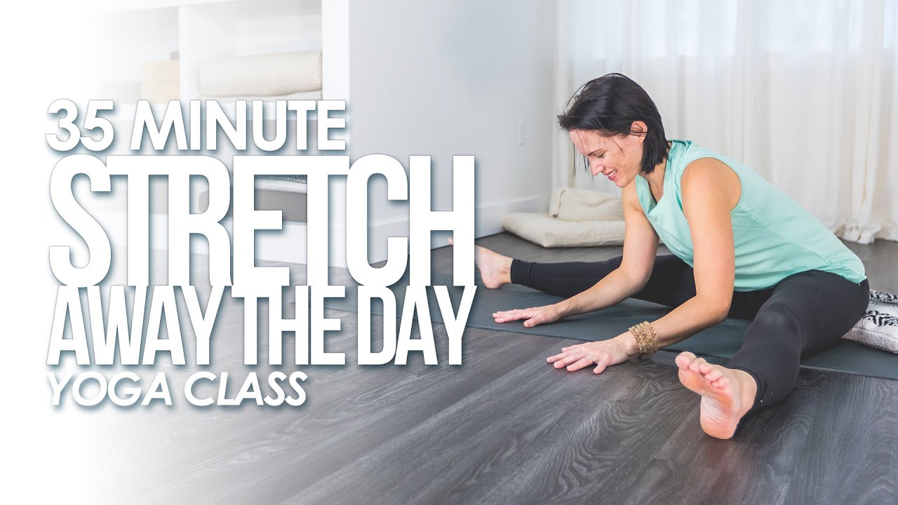 Evening Yoga | Stretch Away The Day | Slow Yoga Class to Relax and ...