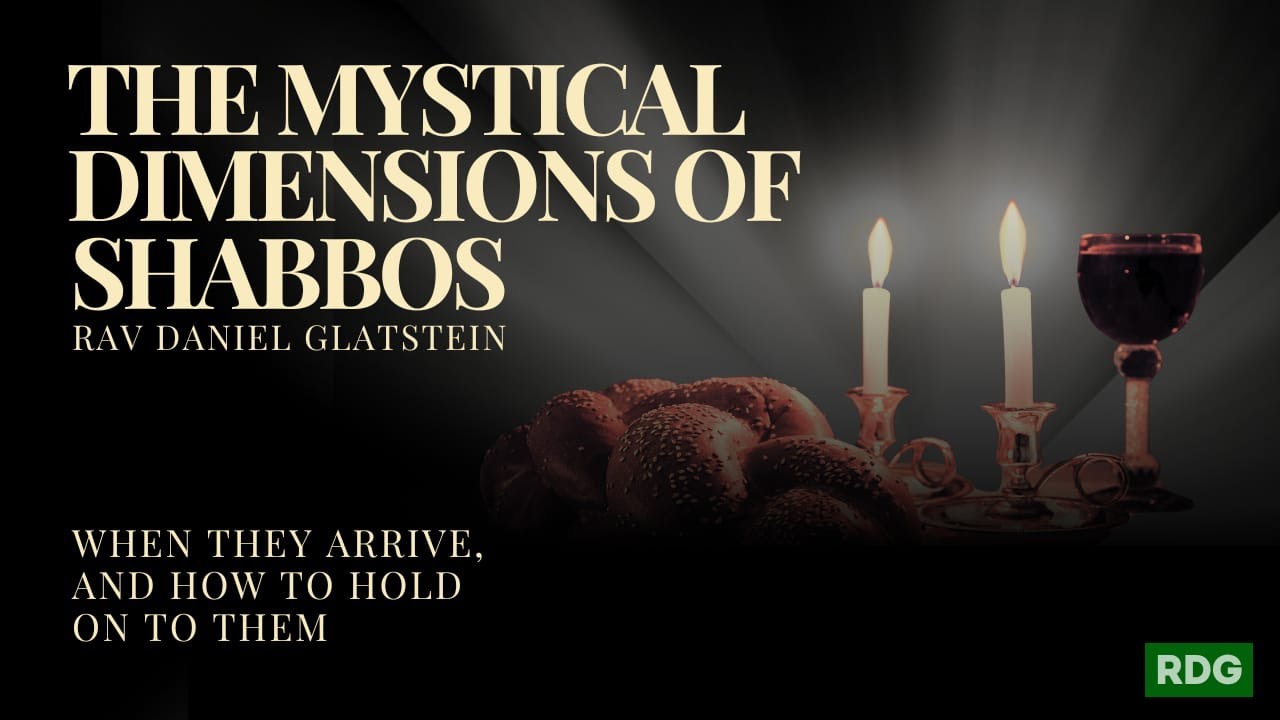 Parshas Emor: The Mystical Dimensions of Shabbos - When They Arrive and ...