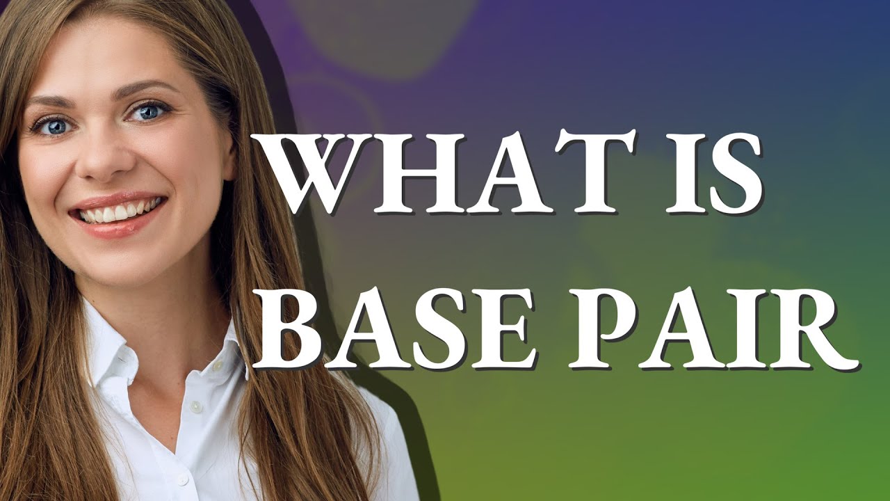 Base pair | meaning of Base pair - YouTube