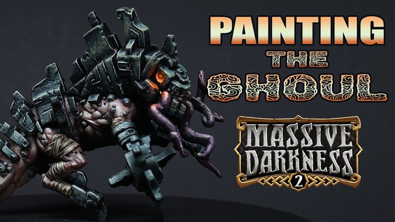 Massive Darkness 2 Painting Guide - The Ghoul - YouTube