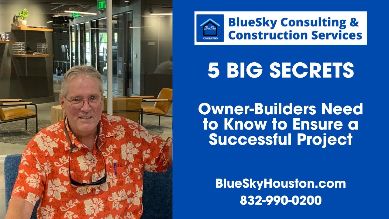 BlueSky Consulting 5 Big Secrets Owner Builders Need to Know Welcome Video - YouTube