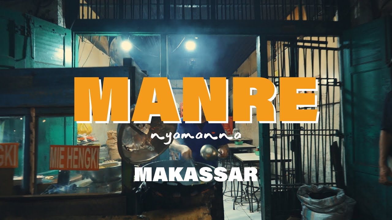 Manre [ Nyamanna ] di Makassar - YouTube