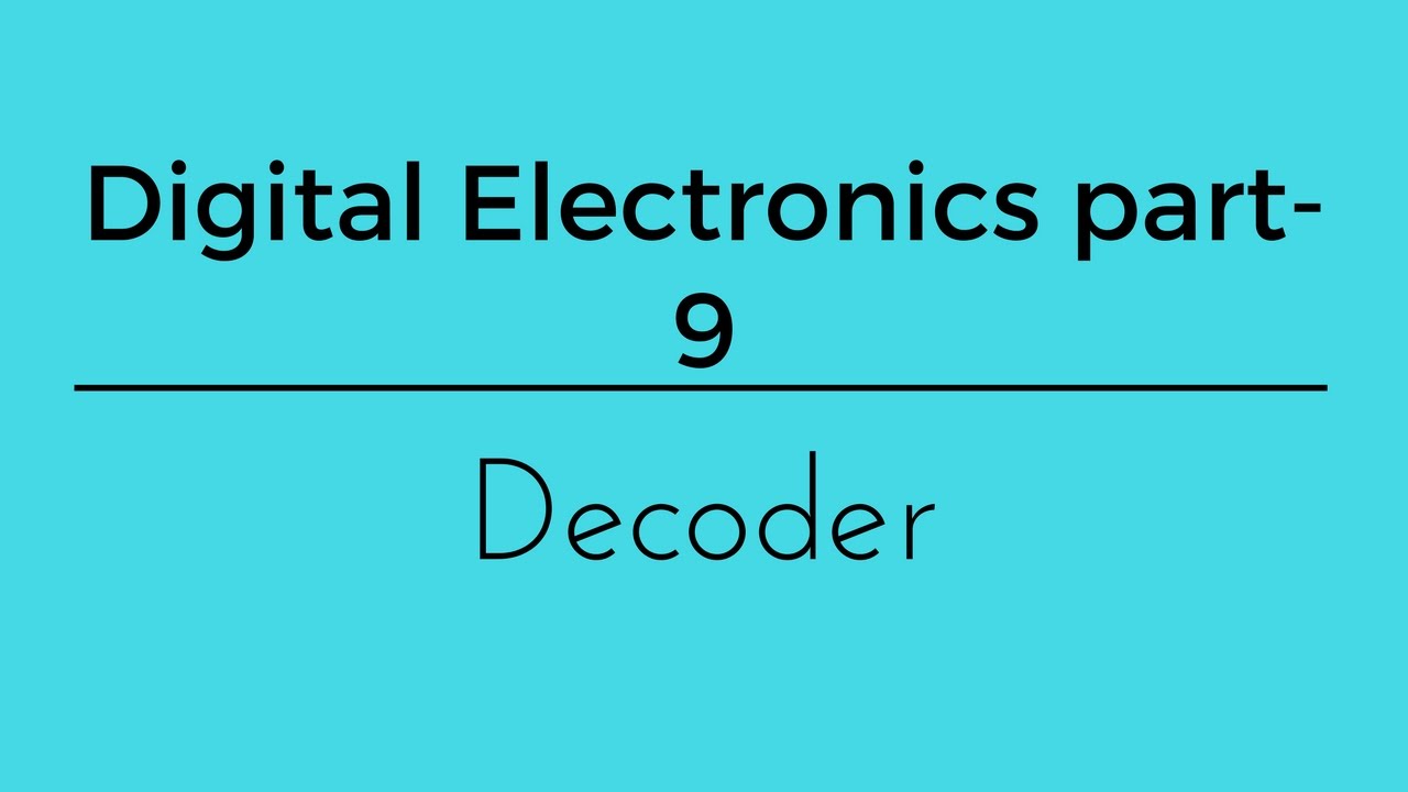 Lec.- 09 digital electronics decoder for gate ese psu - YouTube