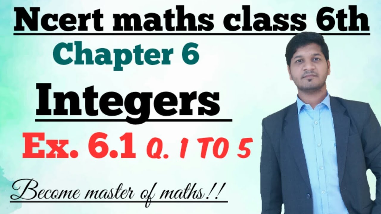 Integers | ncert maths class 6th chapter 6 | ex. 6.1 Q. 1 to 5| solution of ex. 6.1| AYODHYA ...