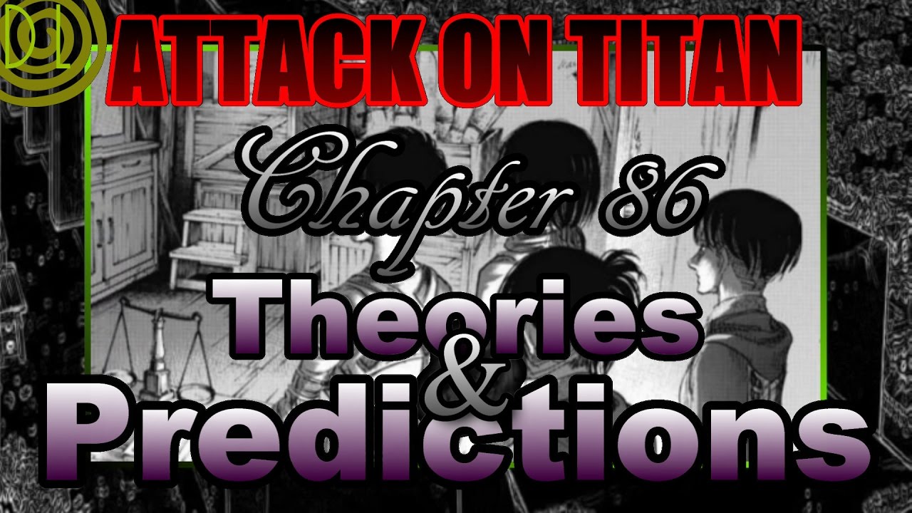 (Attack on Titan) Chapter 86: Theories & Predictions + Photograph ...