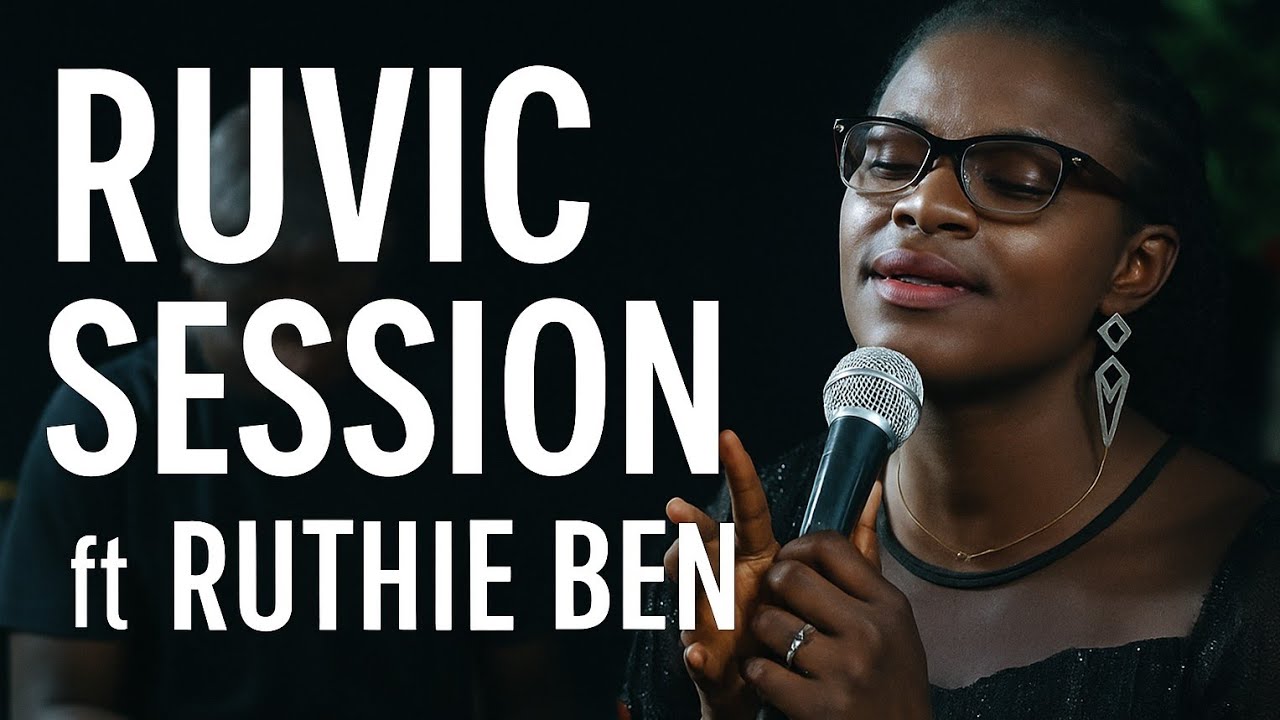 Ruvic Session FT Ruthie Ben - YouTube