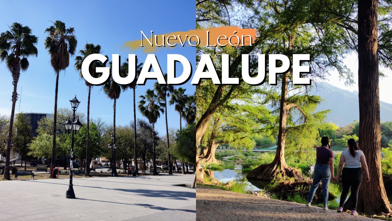 Esto puedes hacer en la ciudad de Guadalupe I Monterrey I Río de la ...