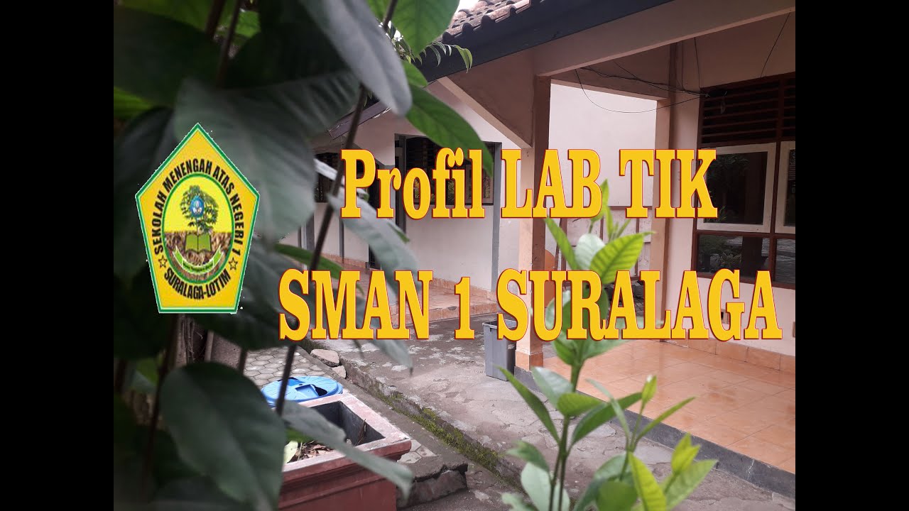 Profil LAB TIK SMAN 1 Suralaga - YouTube