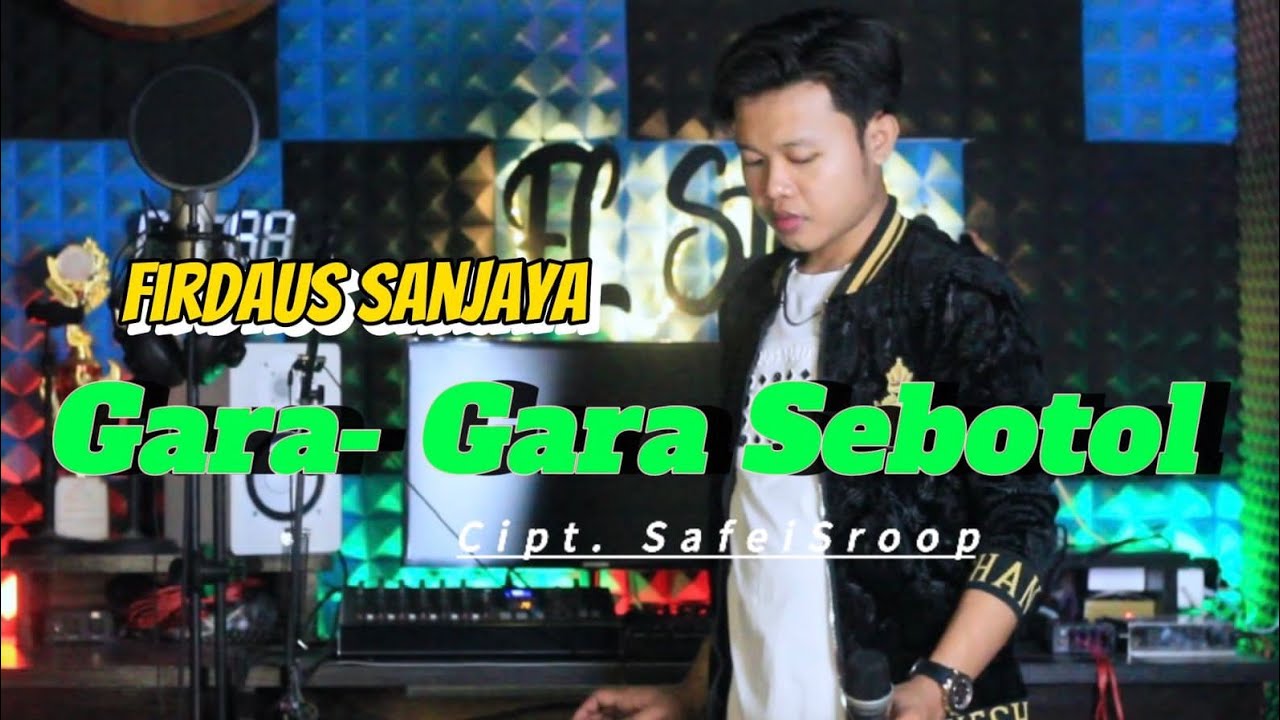 Gara Gara Sebotol || Firdaus da4 - YouTube