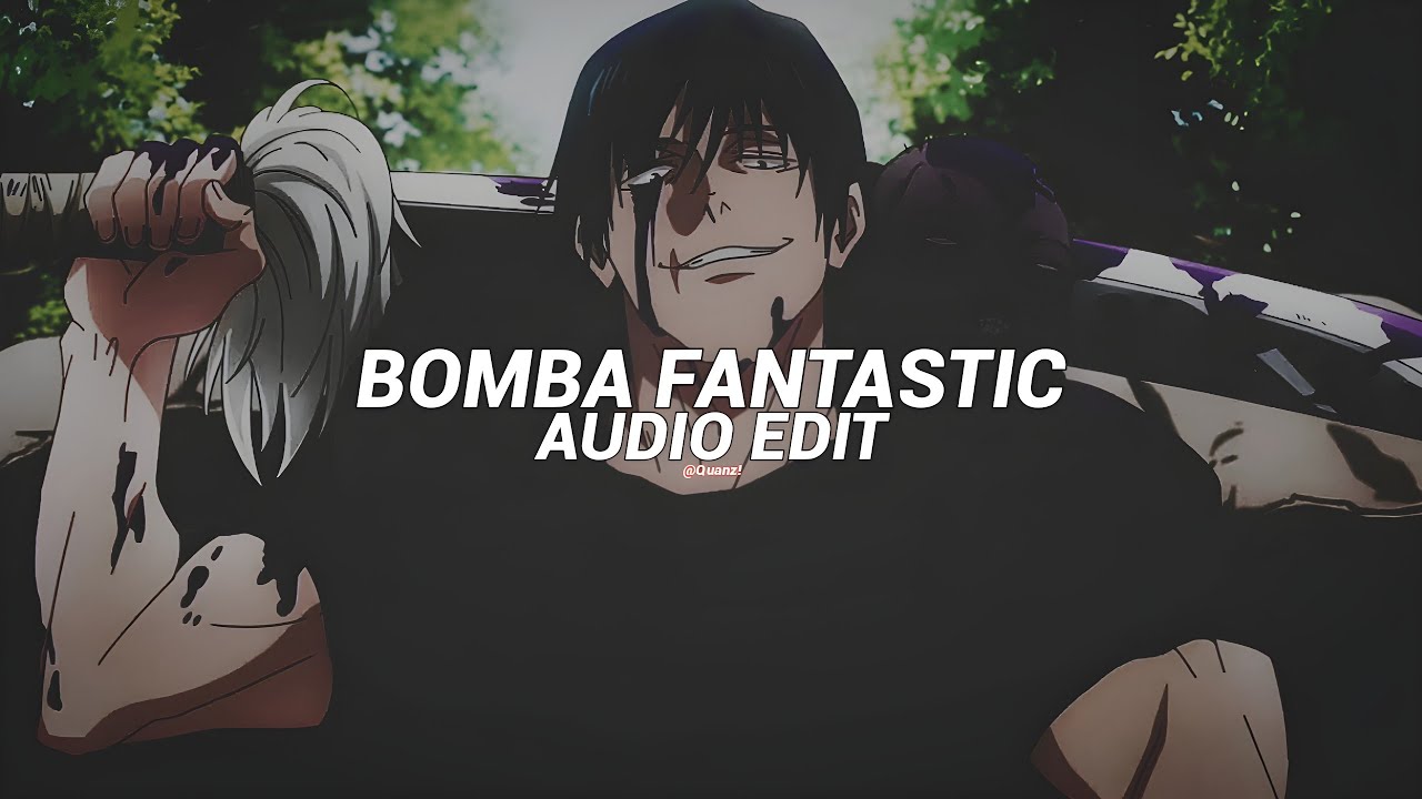 Bomba Fantastic - (Remix) - |•Mr. Bombastic•| - {Edit audio} - YouTube
