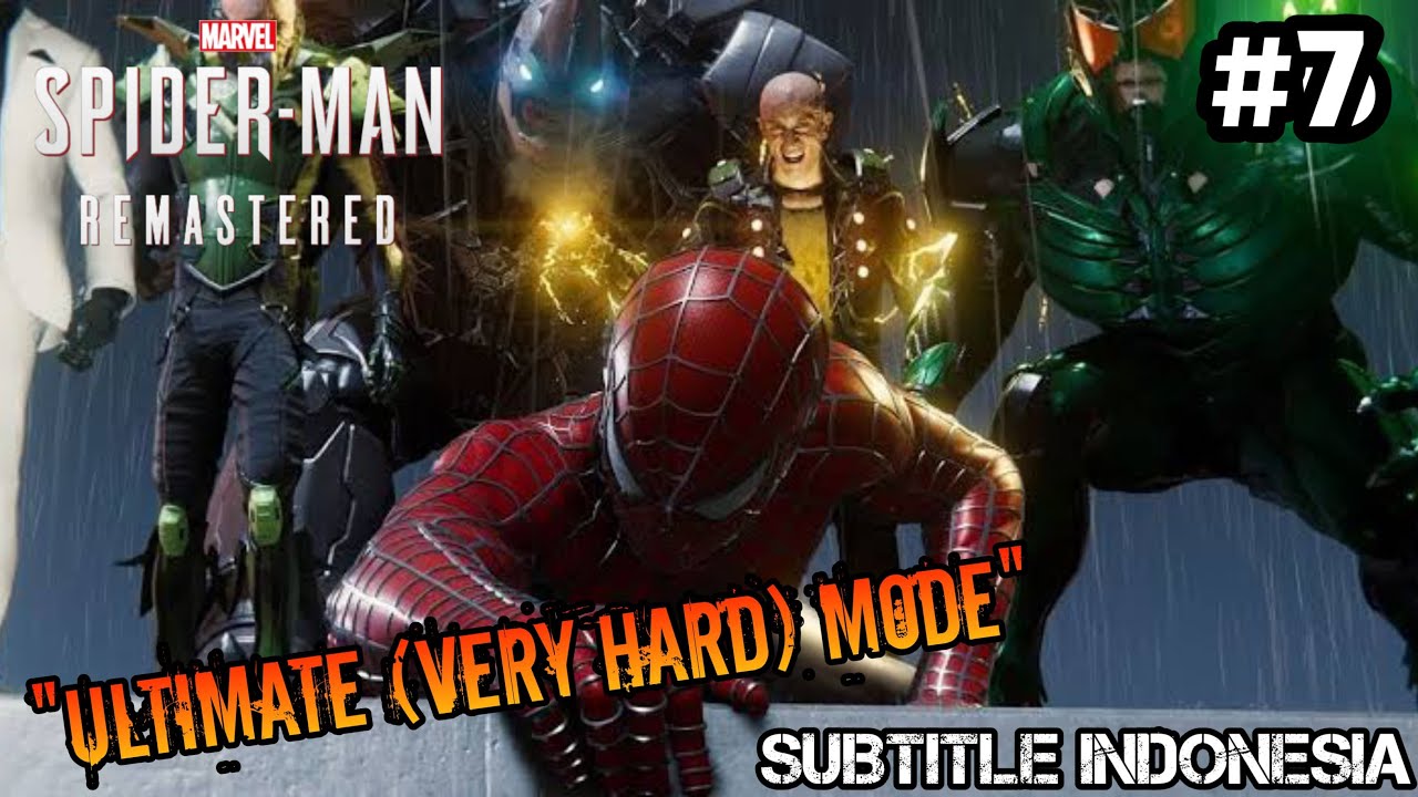 SPIDERMAN DI GANGBANG PENJAHAT SUPER - MARVEL SPIDERMAN ULTIMATE MODE SUB INDO #7 - YouTube