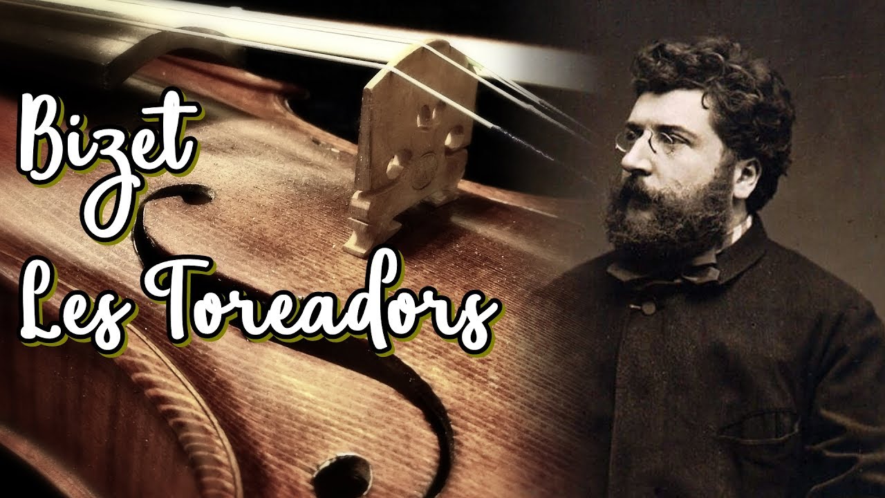 Georges Bizet - Les Toreadors, CarmenㅣClassical Music - YouTube Music