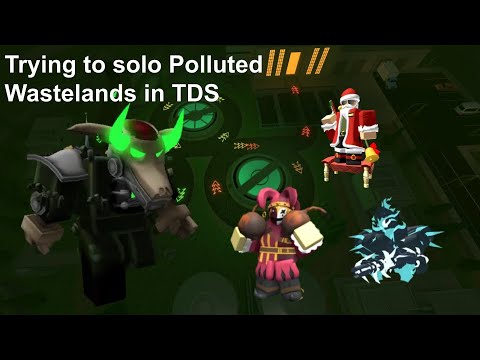 Trying to Solo Polluted Wastelands (TDS ROBLOX) - YouTube