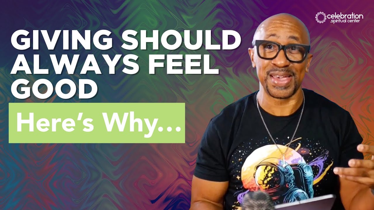 New Thought Sermon: Giving Should Always Feel Good – Here’s Why - YouTube