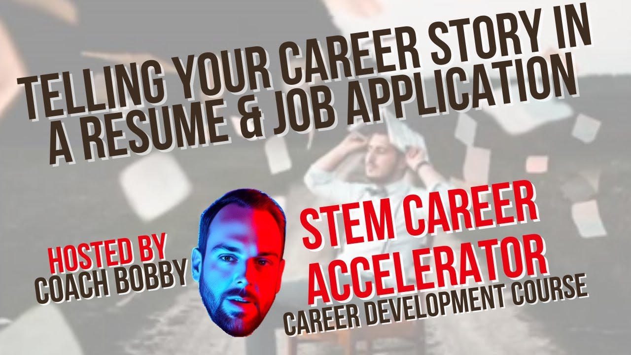 Telling Your Career Story in a Resume & Job Application (Week 8, Lesson ...