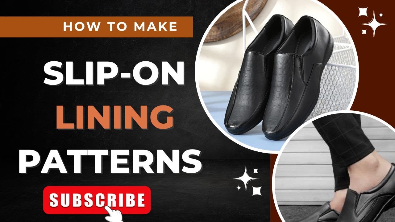 How to Make Slip-On lining Patterns || Slip-On lining Patterns || Slip ...