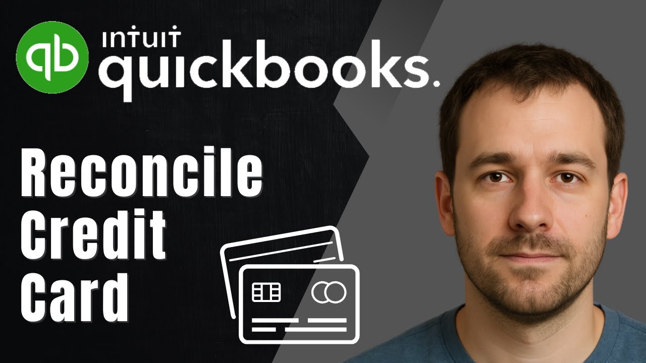 How to Reconcile a Credit Card Balance in QuickBooks Online (2025 Tutorial) - YouTube