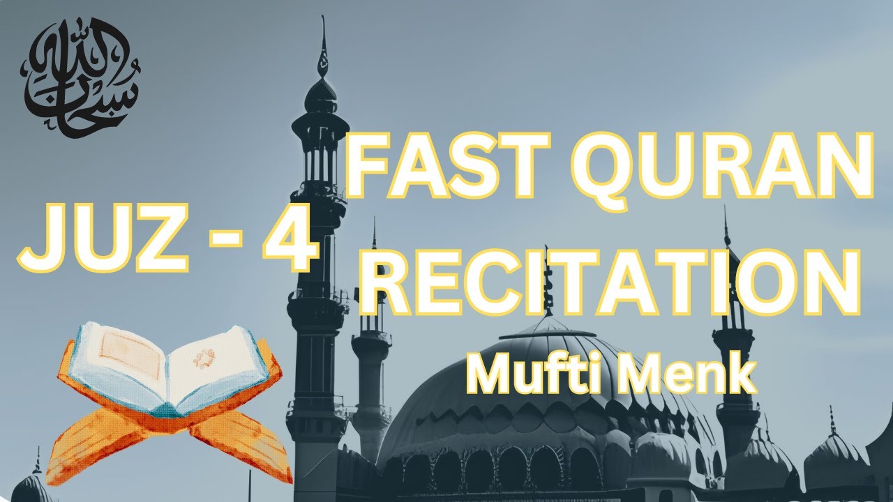 Juz 4 - Fast Quran Recitation with English Translation | Mufti Menk ...