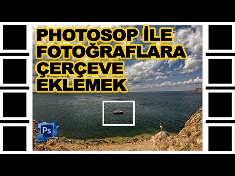 Photoshop ile Resme Çerçeve Ekleme (Photoshop Eğitim Videoları)