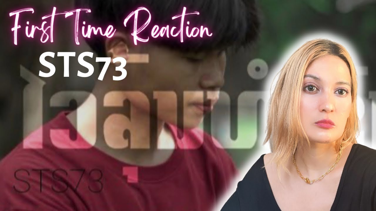 First time reaction to STS73 | “ไอมาง (วัยรุ่นทำทรง)” | wonderful! 👏🏻👏🏻👏🏻 - YouTube