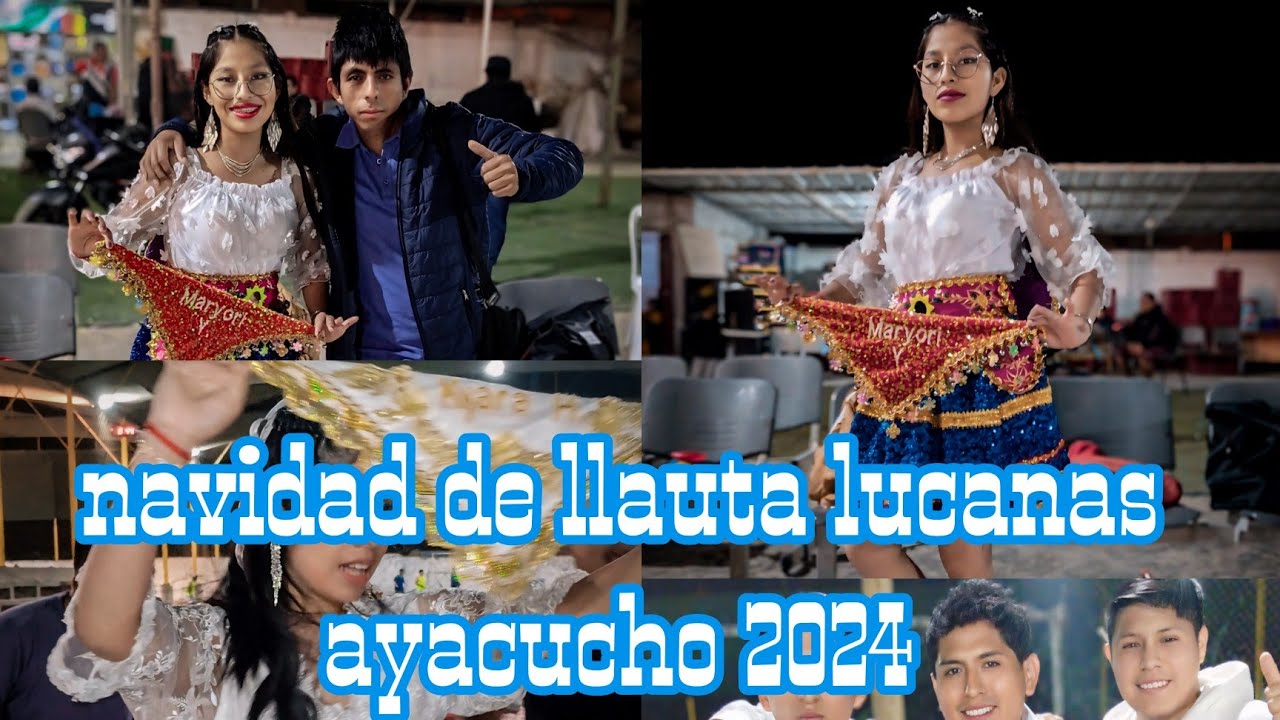 NAVIDAD DE LLAUTA LUCANAS AYACUCHO 2024: ANIVERSARIO DE LOS IMBATIBLES ...