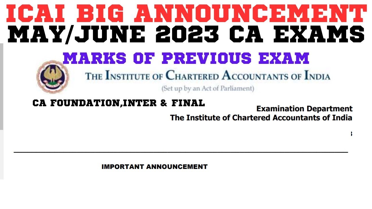 ICAI Important Announcement | CA Exam May/June 2023 | Marks of previous ...