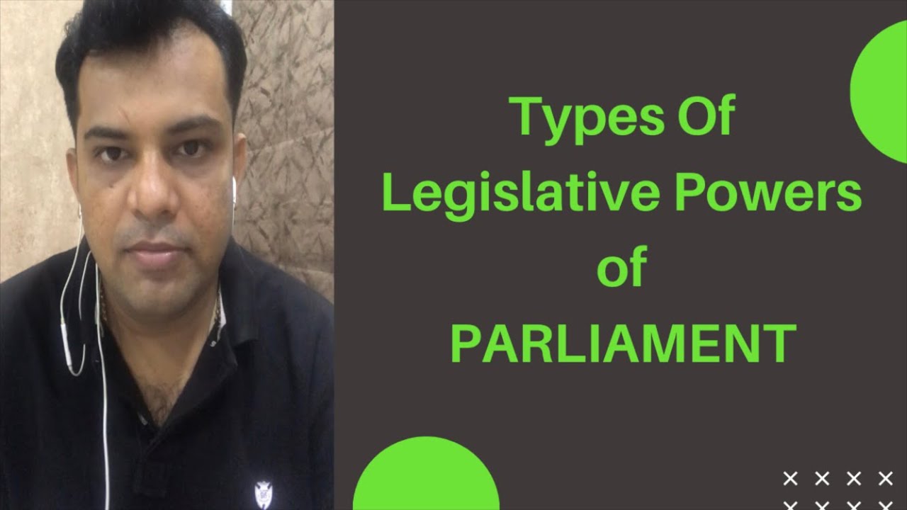 Types Of Legislative Powers Of Parliament - YouTube