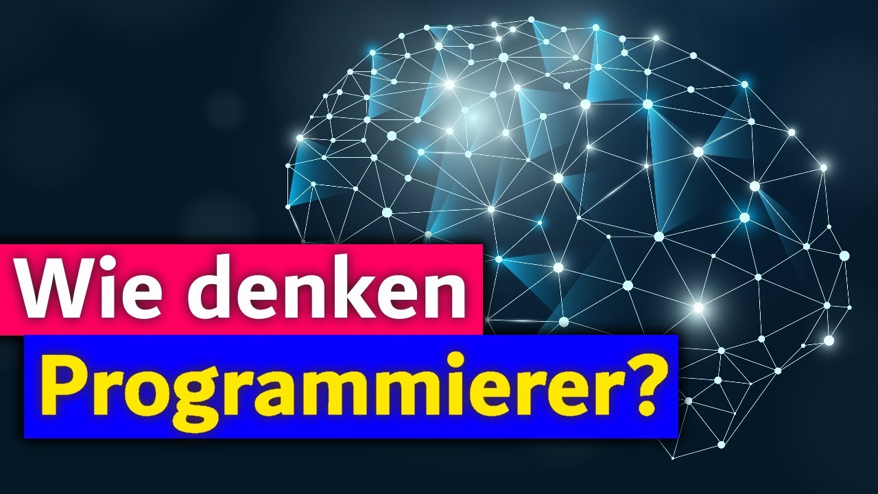 Wie denken Programmierer? - YouTube