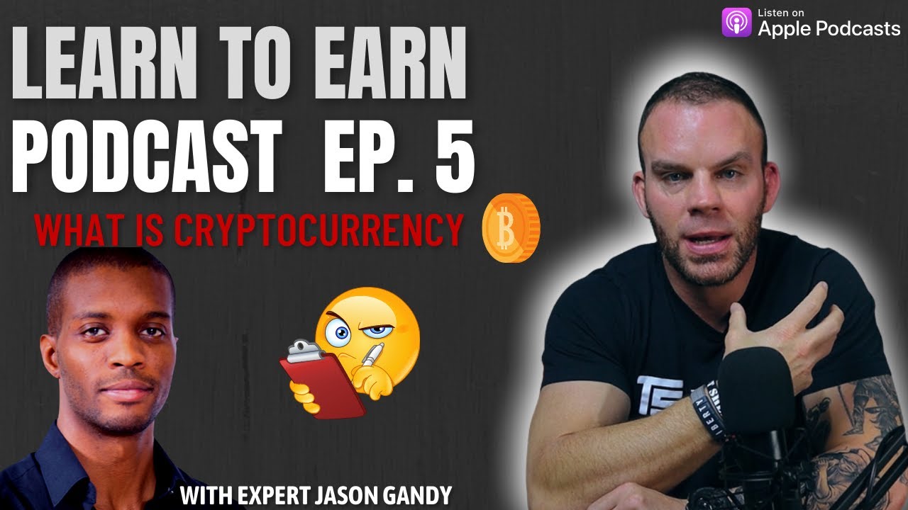 What is CRYPTO CURRENCY? (LEARN TO EARN PODCAST EP 5) With local Expert ...