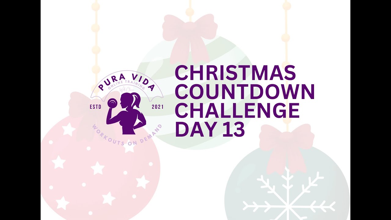 PV 20 Day Christmas Countdown Challenge - Day 13 - Lower Body Boost ...